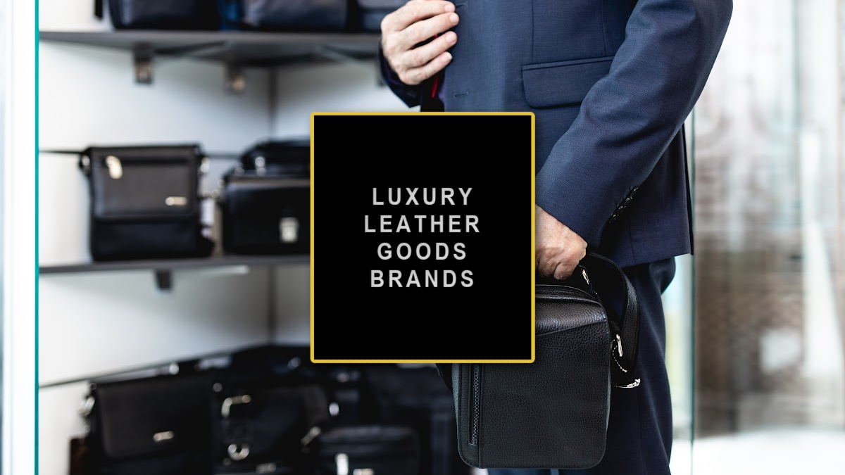 LUXURY LEATHER GOODS BRANDS – FITZGABRIELS